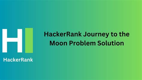 Hackerrank Journey To The Moon Problem Solution Thecscience