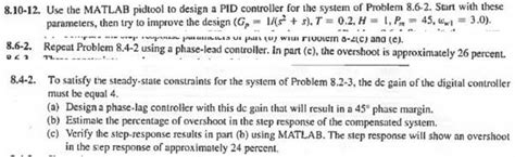 Solved Use The Matlab Pidtool To Design A Pid Controller For The
