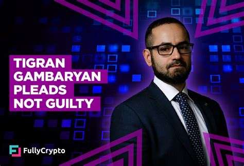 Tigran Gambaryan Pleads Not Guilty To Money Laundering