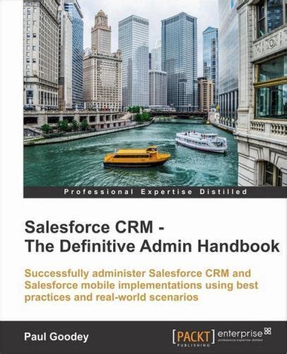 Salesforce Crm The Definitive Admin Handbook By Paul Goodey 2016 Trade Paperback For Sale
