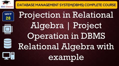 L28 Projection In Relational Algebra Project Operation In Dbms Relational Algebra With