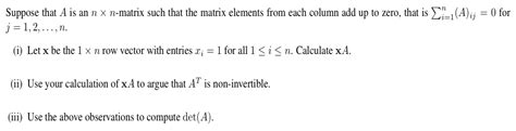 Solved Suppose That A Is An N X N Matrix Such That The