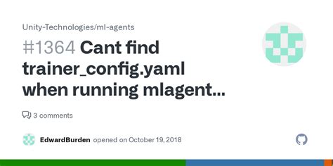 Cant Find Trainerconfigyaml When Running Mlagents Learn · Issue 1364 · Unity Technologiesml