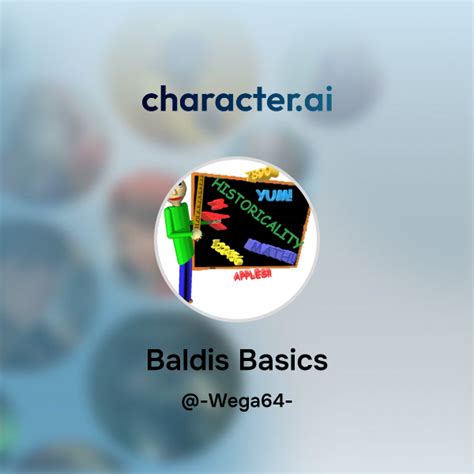 Chat With Baldis Basics Characterai Ai Chat Reimaginedyour Words Your World