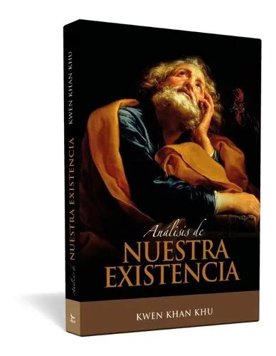 Análisis De Nuestra Existencia Kwen Khan Khu Editorial Ageac Tapa