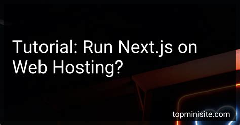 Tutorial Run Next Js On Web Hosting In 2024