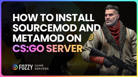 how to install sourcemod and metamod on cs go server quickly youtube