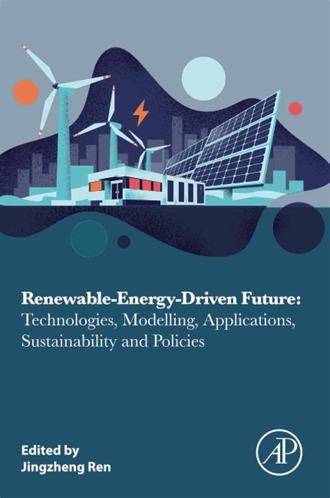 Renewable Energy Driven Future Technologies Modelling Applications