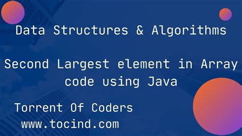 Second Largest Element In Array Using Java Step By Step Algorithm