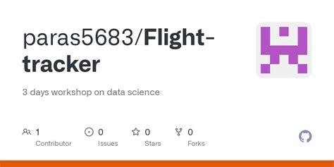 Github Paras Flight Tracker Days Workshop On Data Science