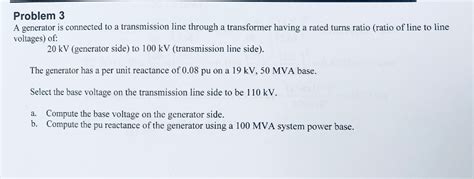 Solved Problem A Generator Is Connected To A Transmission Chegg