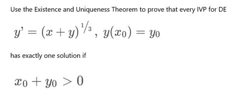 Solved Use The Existence And Uniqueness Theorem To Prove