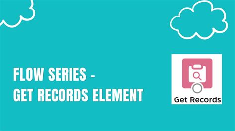 Get Records Salesforce Flow Builder Youtube