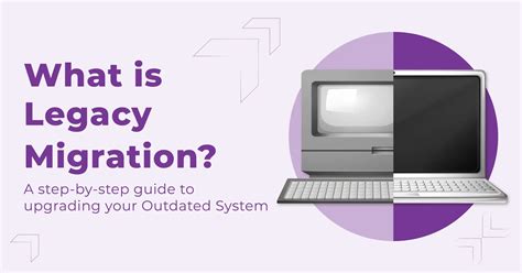 Are You Struggling With An Outdated System Then Its Time For A Legacy