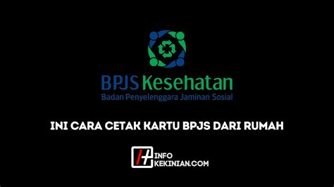 Mudah Ini Cara Cetak Kartu BPJS Dari Rumah