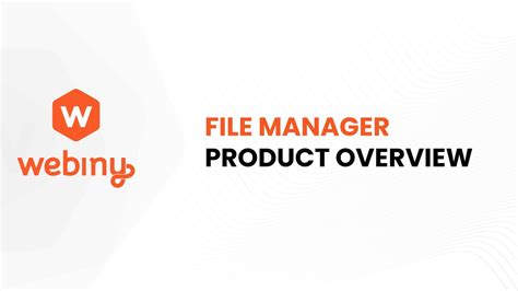 Webiny File Manager Product Overview Youtube