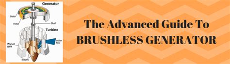 The Advanced Guide To Brushless Generator Generators Zone