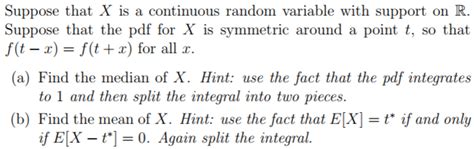 Solved Suppose That X Is A Continuous Random Variable With