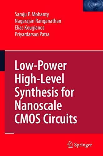 Low Power High Level Synthesis For Nanoscale Cmos Circuits By Mohanty Saraju P Ranganathan