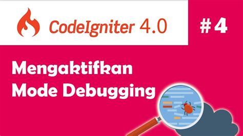 4 Basic Tutorial Codeigniter 4 Cara Mengaktifkan Mode Debugging Menampilkan Kesalahan Error