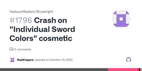 Crash On Individual Sword Colors Cosmetic · Issue 1796 · Harbourmastersshipwright · Github