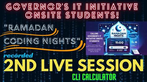 2nd Live Session Complete Lecture Cli Calculator Ramadan Coding Nights Governor It