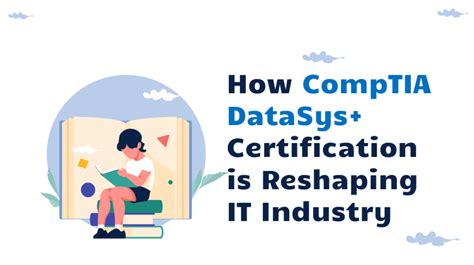 How Comptia Datasys Certification Is Reshaping It Industry Certdeed
