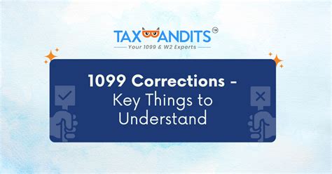 1099 Corrections — Key Things To Understand By Taxbandits Payroll And Employment Tax Filings