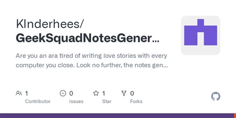 Github Kinderhees Geeksquadnotesgenerator Are You An Ara Tired Of Writing Love Stories With