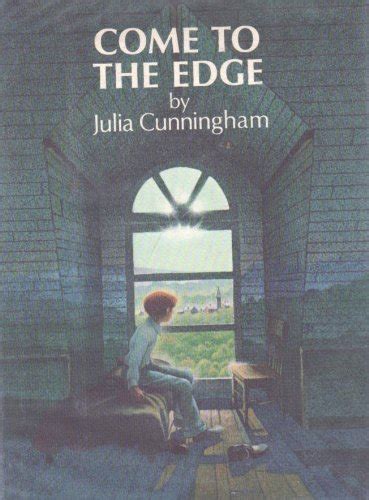 Come To The Edge Signed By Cunningham Julia Woolfolk Near Fine