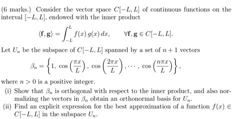 Solved 6 Marks Consider The Vector Space C L L Of
