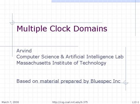 Multiple Clock Domains Arvind Computer Science Artificial Intelligence