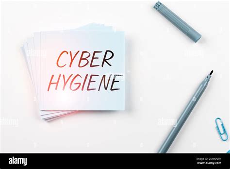 Hand Writing Sign Cyber Hygiene Concept Meaning Steps That Computer Users Take To Improve Their
