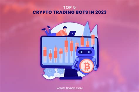 Top 5 Crypto Trading Bots In 2023 Temok Hosting Blog