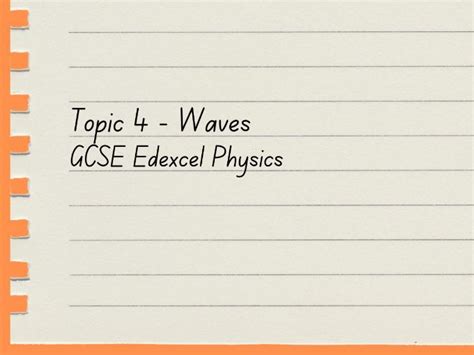 Waves Topic Physics GCSE Edexcel Teaching Resources