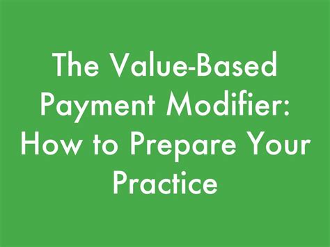 The Value Based Payment Modifier How To Prepare Your
