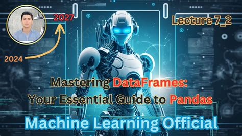 Mastering Dataframes Your Essential Guide To Pandas 7 2 Youtube