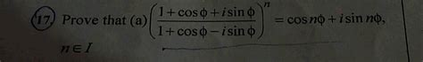 Prove That A 1cos 0isin O 1coso Isin O Cos No I Sin No Nel