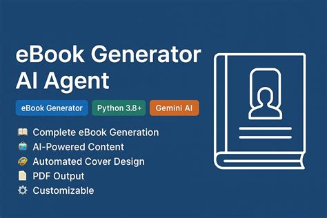 Github Ultrontheai Ebook Generator Ai Agent An Ai Powered System For Generating Complete