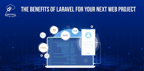 The Benefits Of Laravel For Your Next Web Project