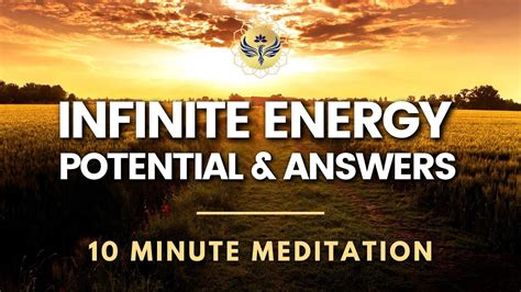 10 Minute Meditation For Infinite Energy Answers And Possibilities Visualization Guided