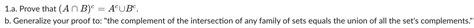Solved 1 A Prove That AB C AcBc B Generalize Your Proof Chegg Com