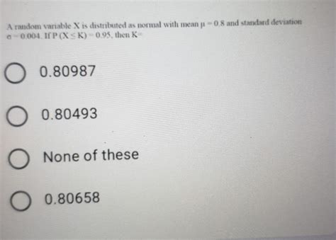 Solved A Random Variable X Is Distributed As Normal With Mean Mu 08