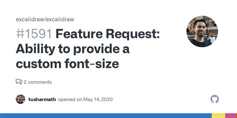Feature Request Ability To Provide A Custom Font Size · Issue 1591 · Excalidraw Excalidraw