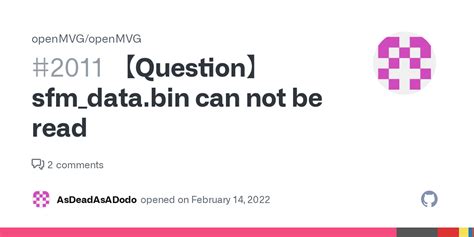 【question】sfm data bin can not be read · issue 2011 · openmvg openmvg