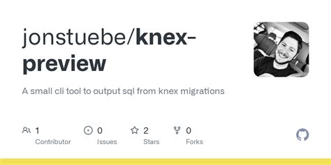 Github Jonstuebeknex Preview A Small Cli Tool To Output Sql From