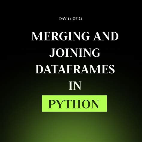 Python Pandas Dataframes Mergingdata Datascience 21daysofpython