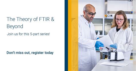 The Theory Of Ftir And Beyond You Wont Want To Miss This Series… Agilent Technologies