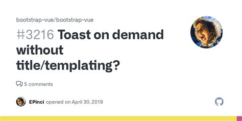 Toast On Demand Without Titletemplating · Issue 3216 · Bootstrap Vue