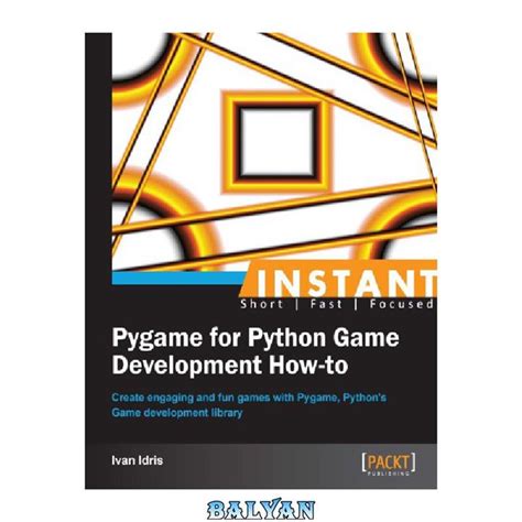 قیمت و خرید دانلود کتاب Instant Pygame For Python Game Development How To Create Engaging And